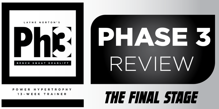 Layne Nortons PH3 Phase 3 Review - Fausey's Fitness
