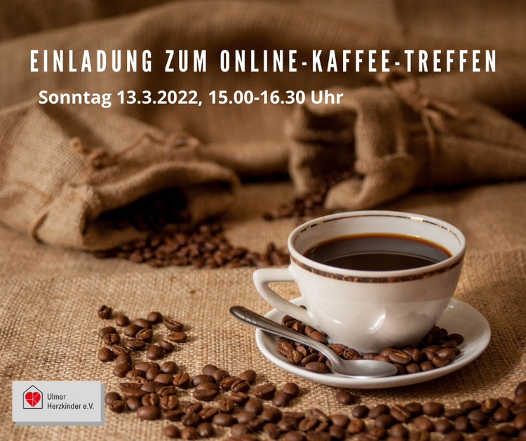 Einladung zum ONLINE-KAFFEE-TREFFEN - Ulmer Herzkinder e.V.
