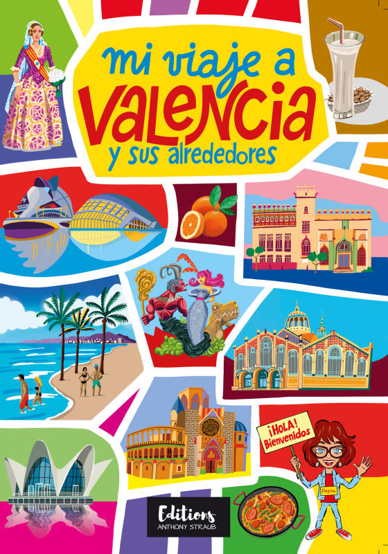 Mi Viaje a Valencia - Editions Straub, maison d'édition proposant des ...