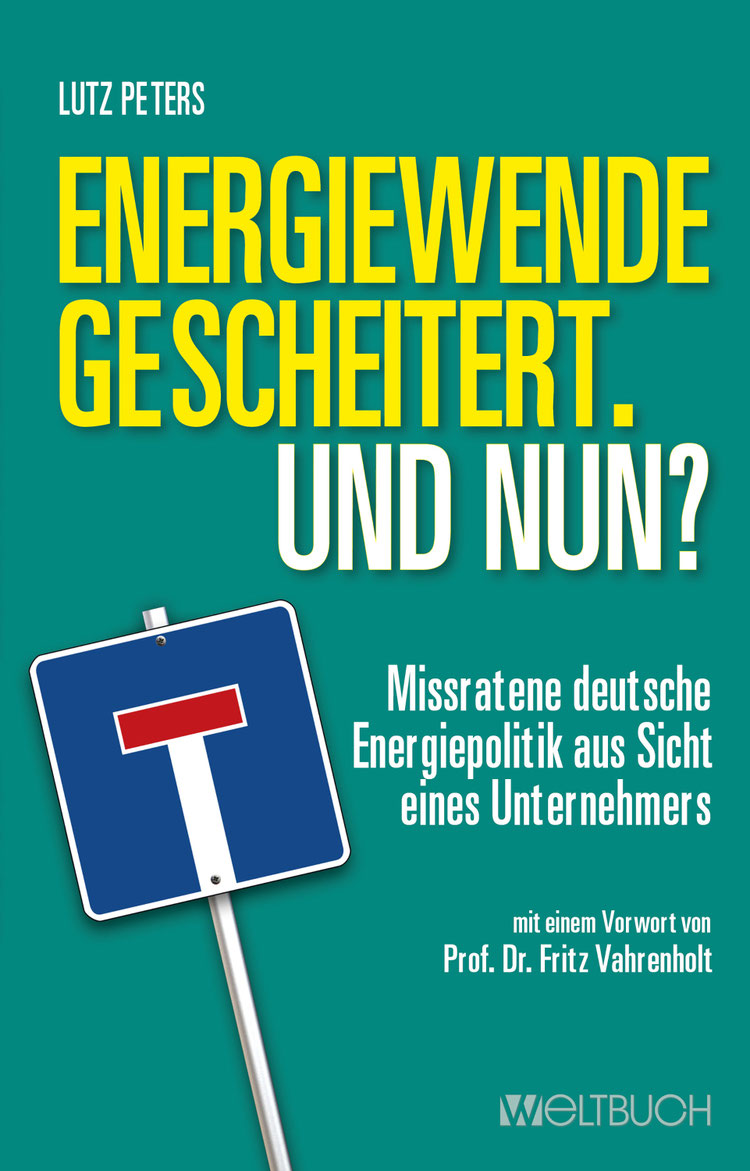 Dr. Lutz Peters: Energiewende gescheitert - Weltbuch Verlag