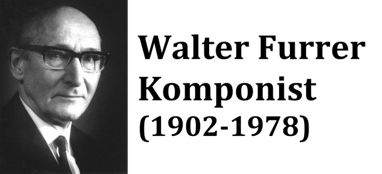 Biografie - Walter Furrer Schweizer Komponist