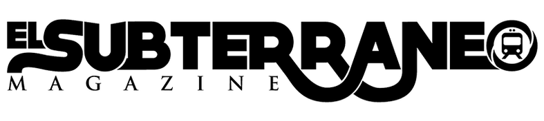 El SUBTERRANEO Magazine - El Subterraneo Magazine