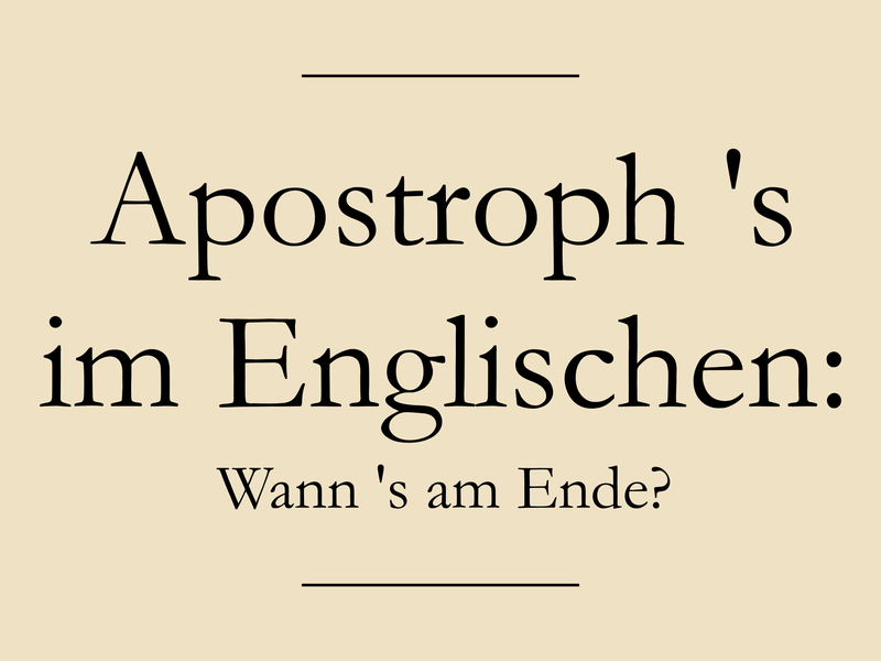 Apostroph im Englischen: s-Endung - Englisch lernen