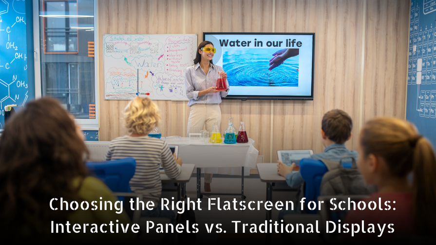 Choosing the Right Flatscreen for Schools: Interactive Panels vs ...