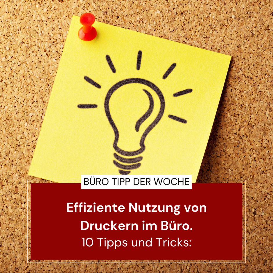 BÜRO TIPP DER WOCHE (16.10.2023) - Effiziente Nutzung von Druckern im ... BÜRO TIPP DER WOCHE (16.10.2023) - Effiziente Nutzung von Druckern im ...