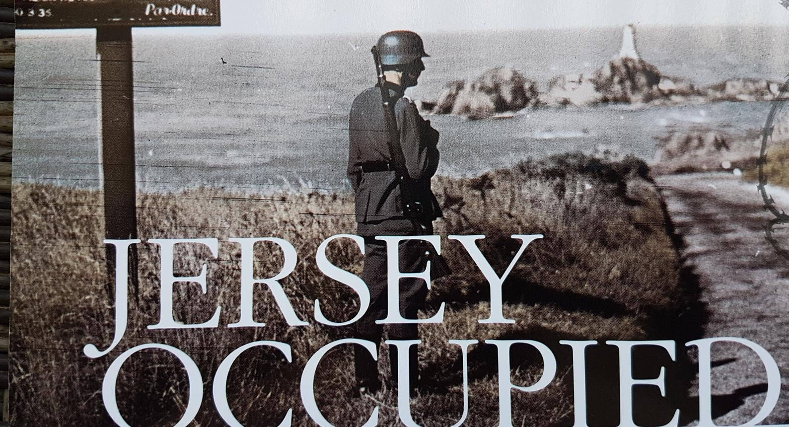 Jersey under German Occupation - standwheretheyfoughts jimdo page!