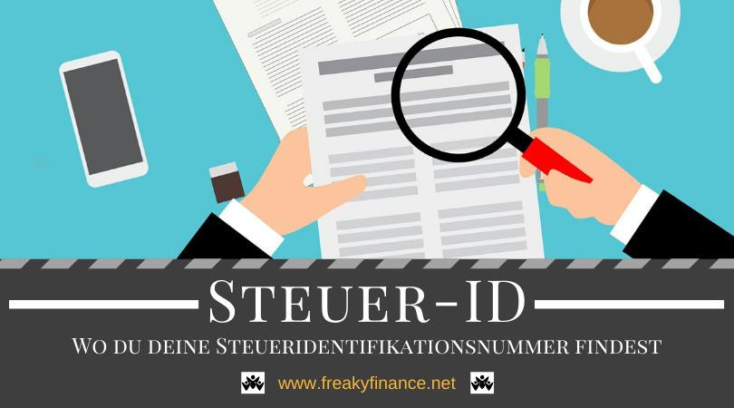 Die Steuer-ID: Wo ist meine Steueridentifikationsnummer zu finden? - freaky finance