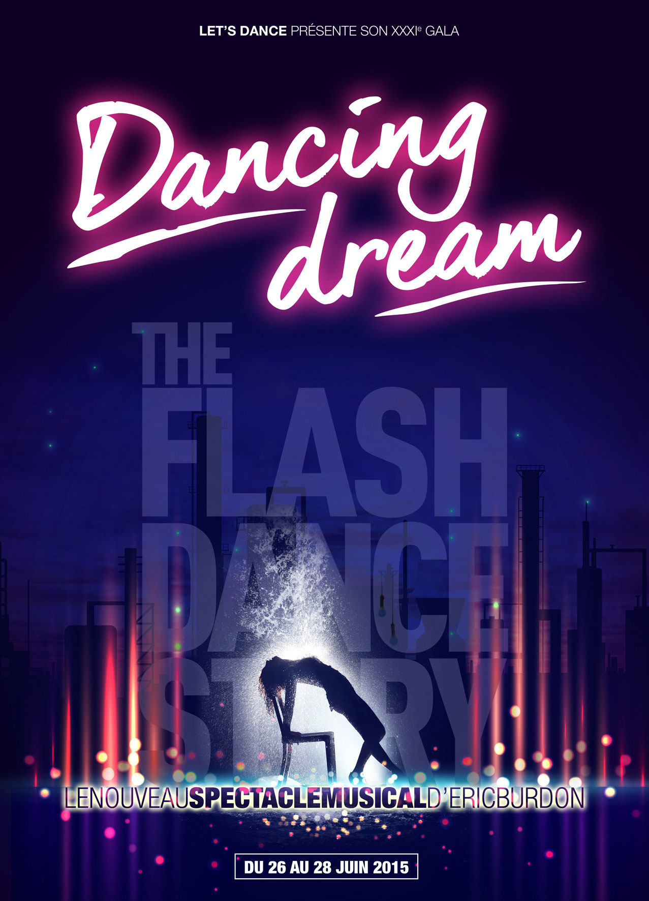 Dancing Dream - The Flashdance Story - 31ème Gala de Let's Dance Tergnier