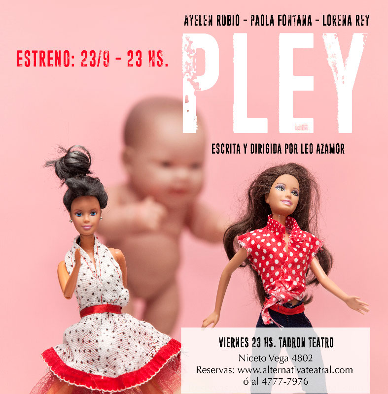 PLEY. TRES MUJERES EN JUEGO en Tadrón Teatro - Saverio revista cruel de ...