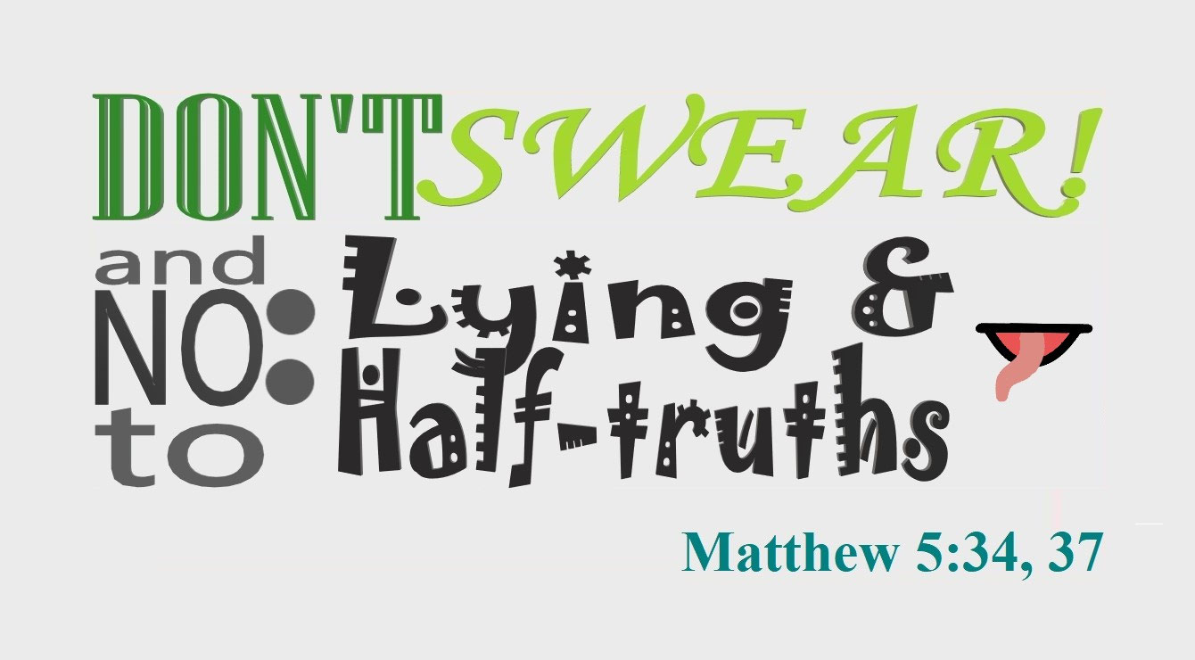New Testament, Christ Teachings about Don’t Swear - Expressions