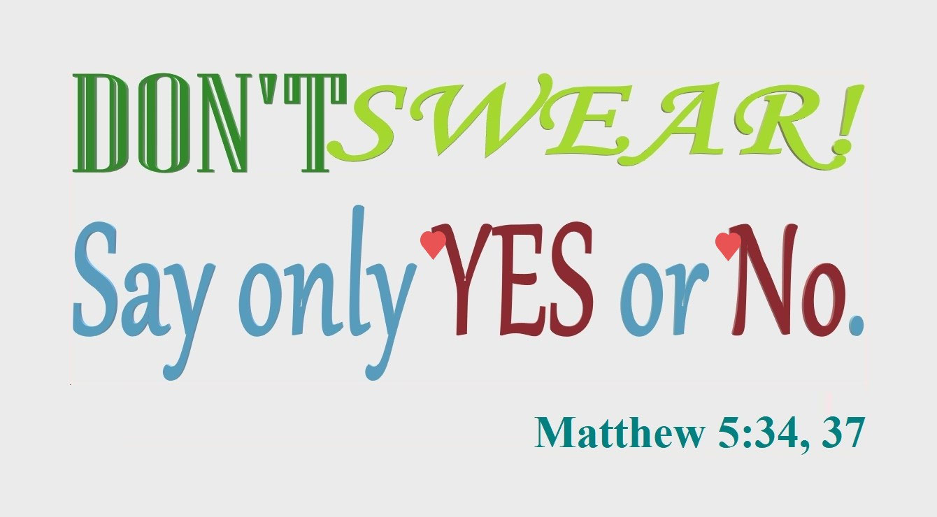 New Testament, Christ Teachings about Don’t Swear - Expressions
