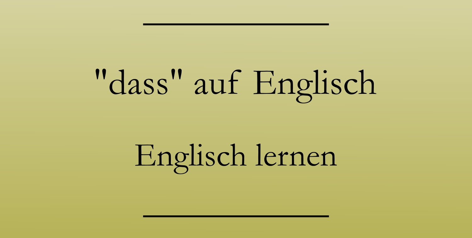 Was Hei t dass Auf Englisch Englisch Lernen Was Hei t dass Auf Englisch Englisch Lernen