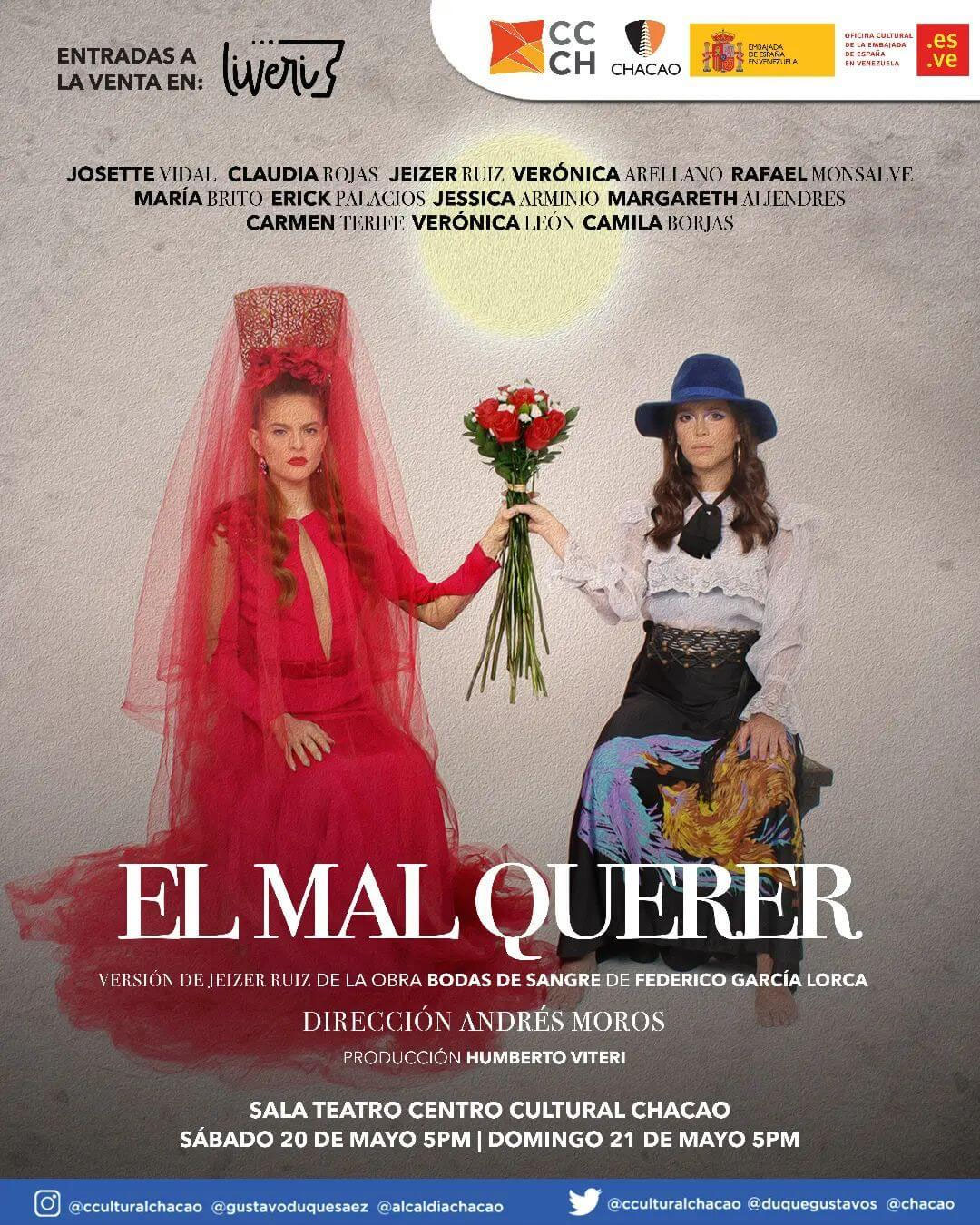 “EL MAL QUERER” LLEGA AL CENTRO CULTURAL CHACAO - @ommproduccion