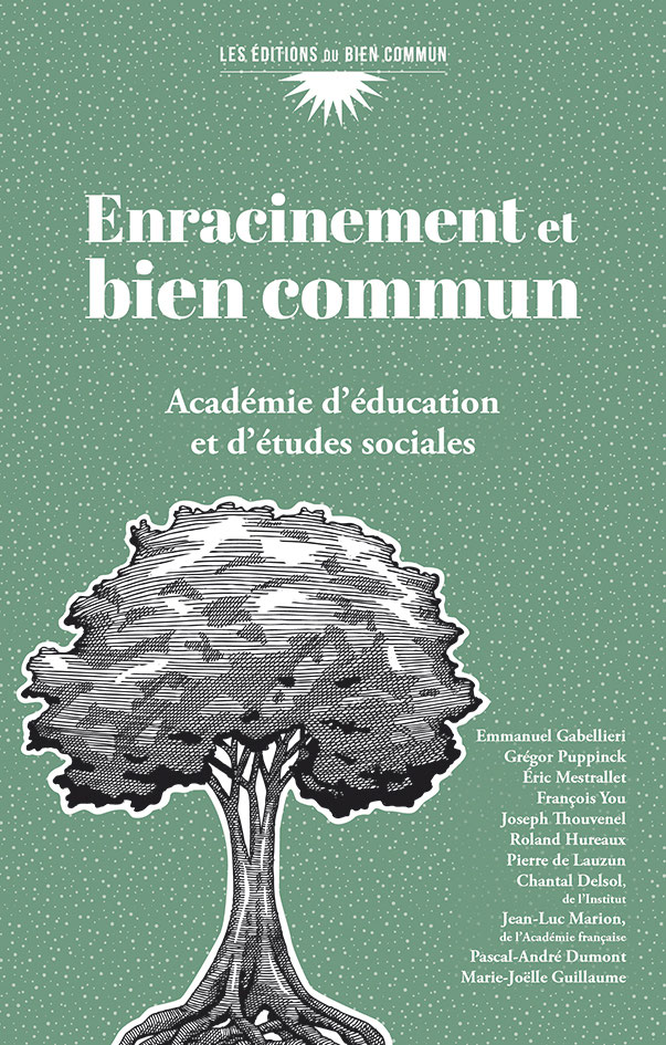Enracinement et bien commun - Les Editions du Bien Commun