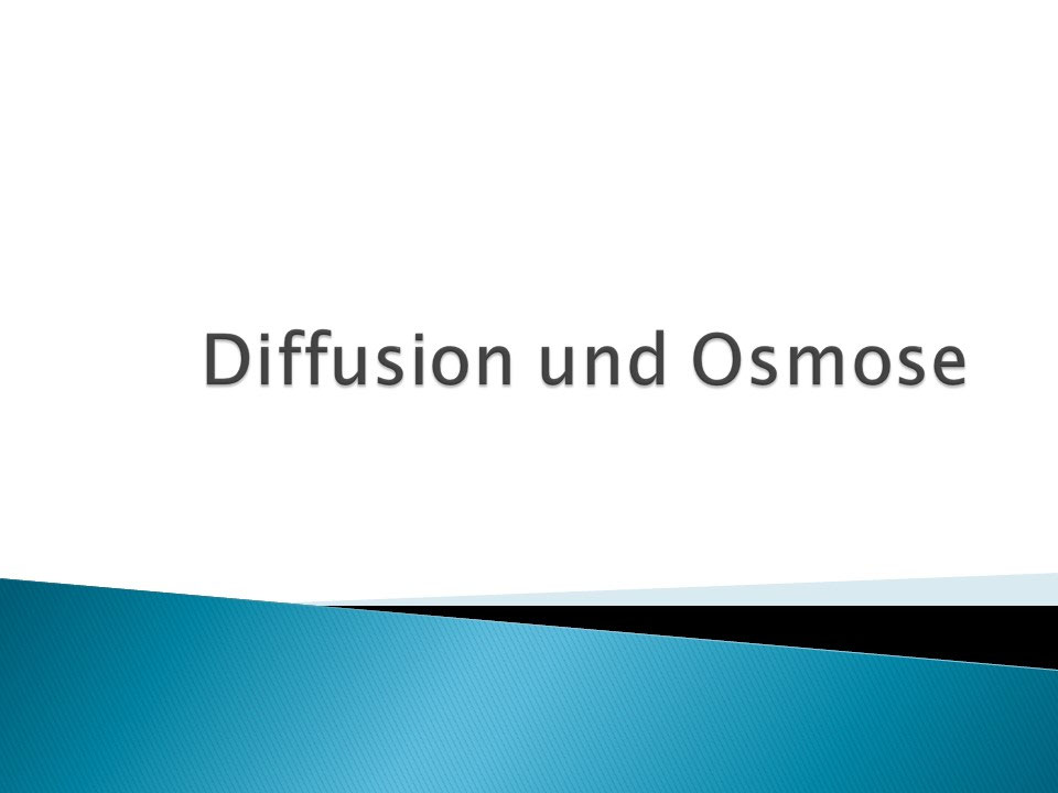 Osmose und Diffusion - Schule C-v-W