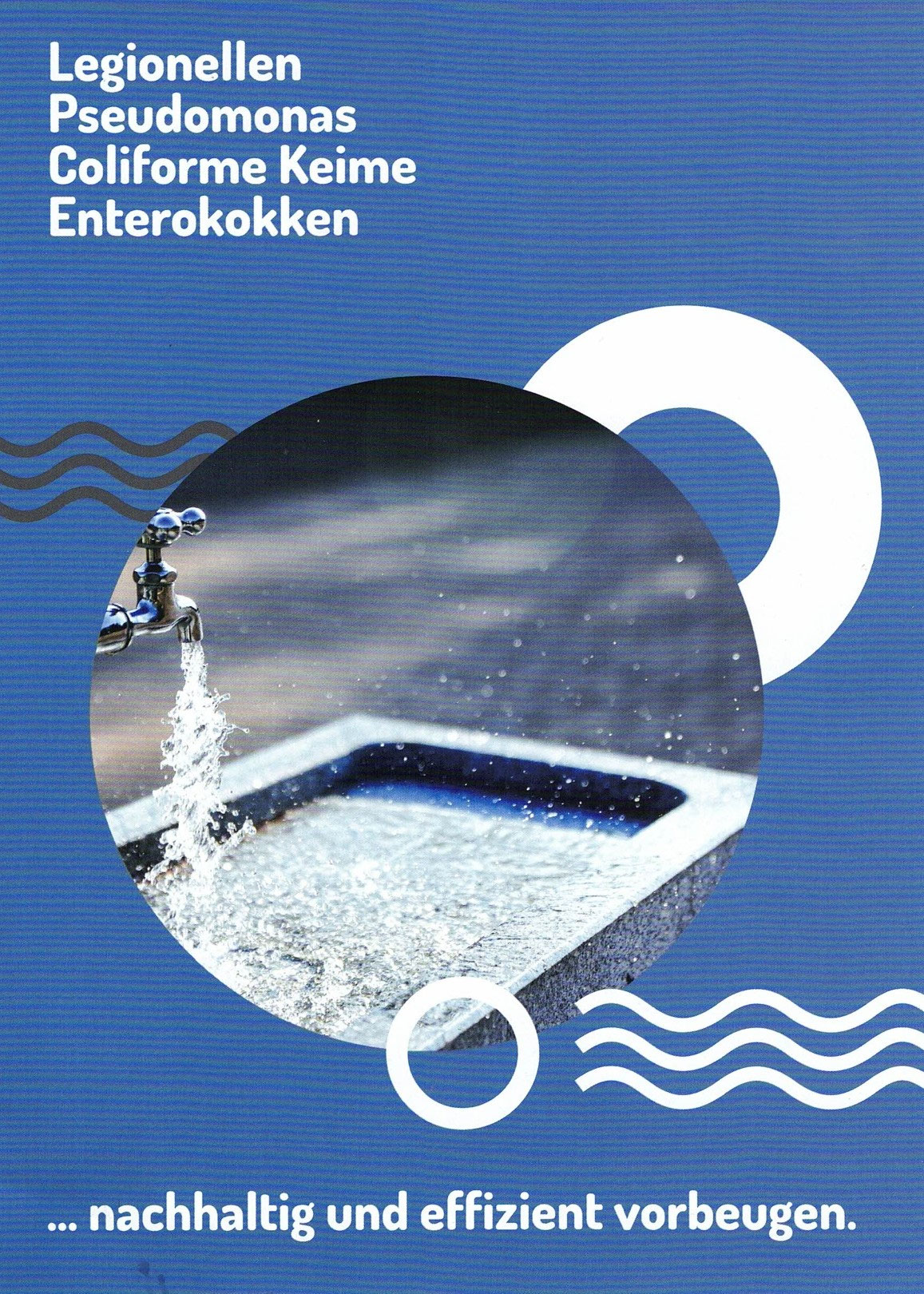 Legionellen, Pseudomonas, coliforme Keime und Enterokokken nachhaltig ...