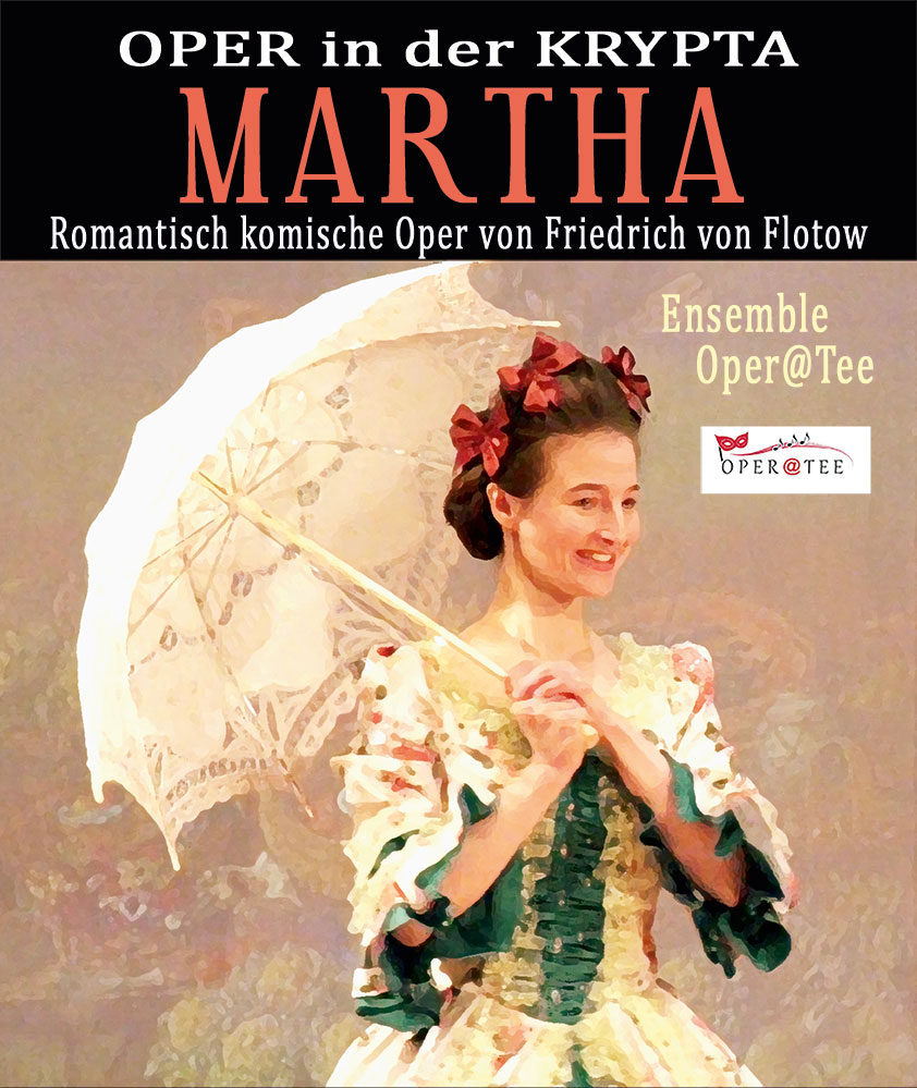 MARTHA - Oper in der KRYPTA