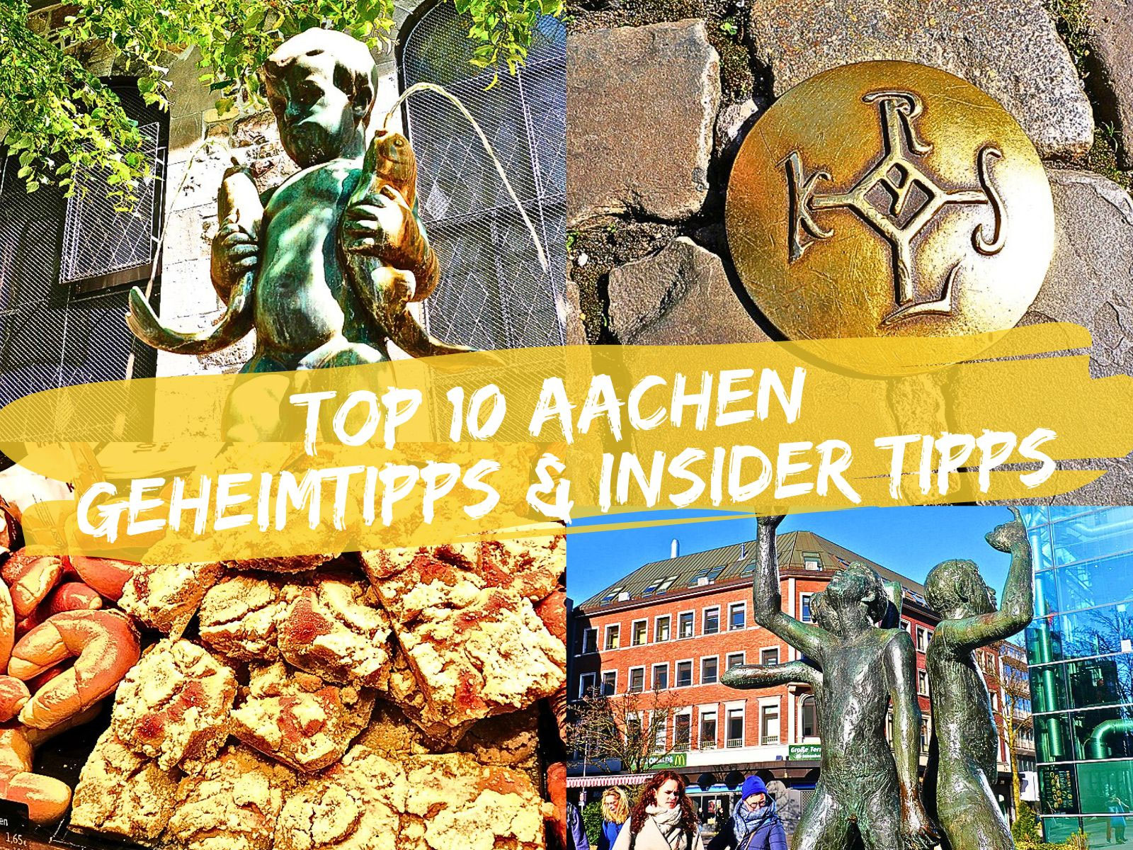 Aachen Geheimtipps & Insider Tipps - Der Reise Blog