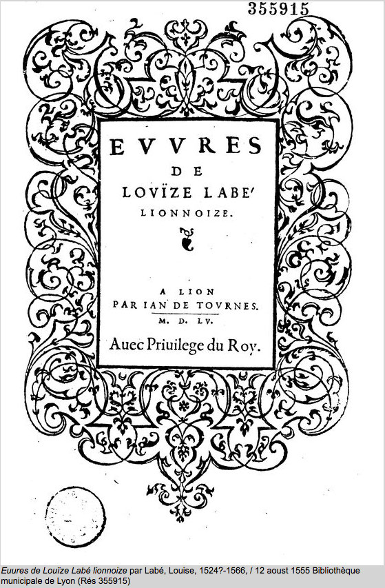 Louise Labé - Maurice Scève, le Prince des poètes lyonnais