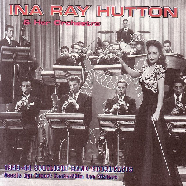 Ina Ray Hutton (1916-1984) - classic Jazz standards