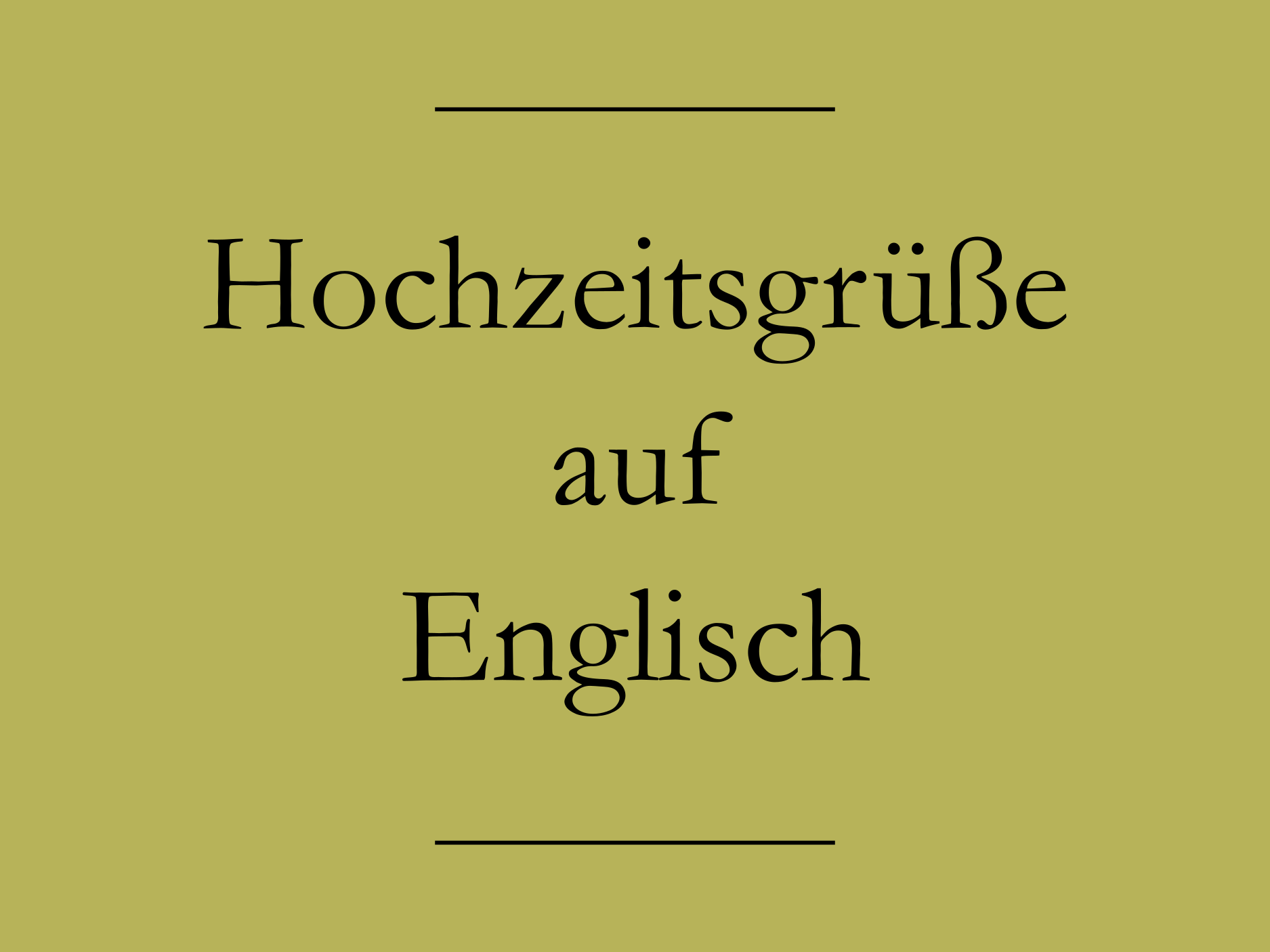 Englischer Spruch Zur Hochzeit
