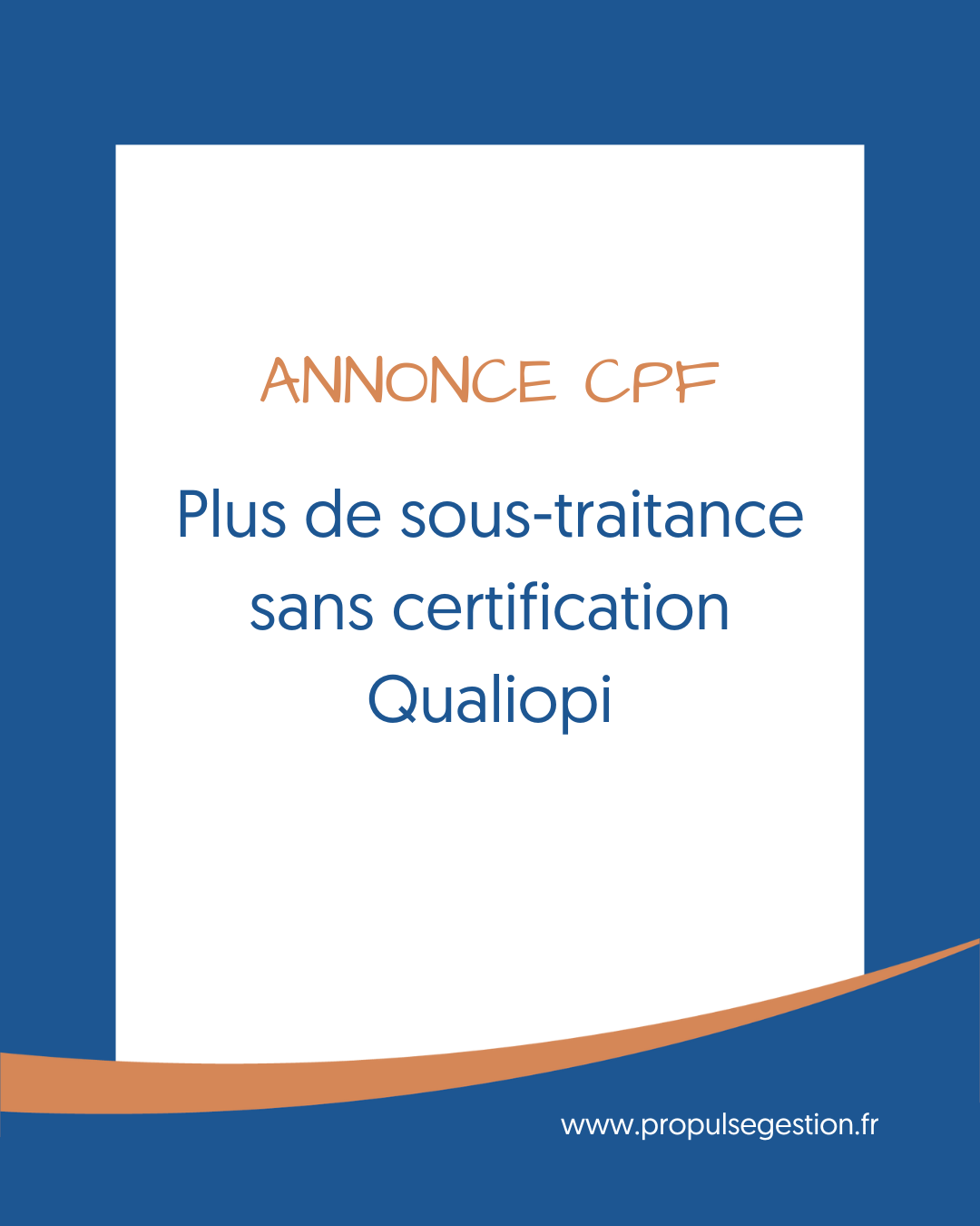 CPF et sous-traitance : La certification Qualiopi obligatoire pour tous - PRO'Pulse Gestion ...