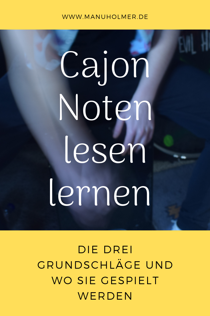Noten für Cajon lesen - so gelingt's im Handumdrehen! - Manu Holmer ...