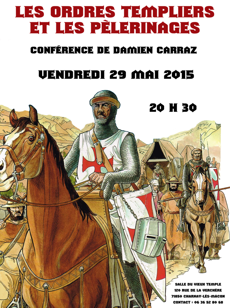 LES ORDRES TEMPLIERS ET LES PÈLERINAGES - Maison des Templiers