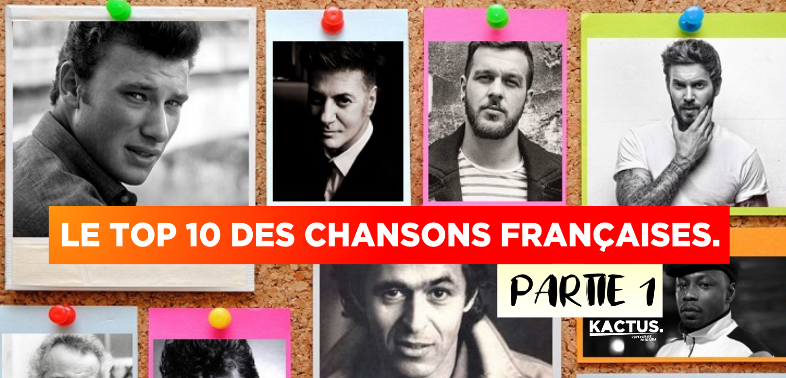 LE TOP 10 DES CHANSONS FRANCAISES. I www.kactus-lemag.com - KACTUS. I ...