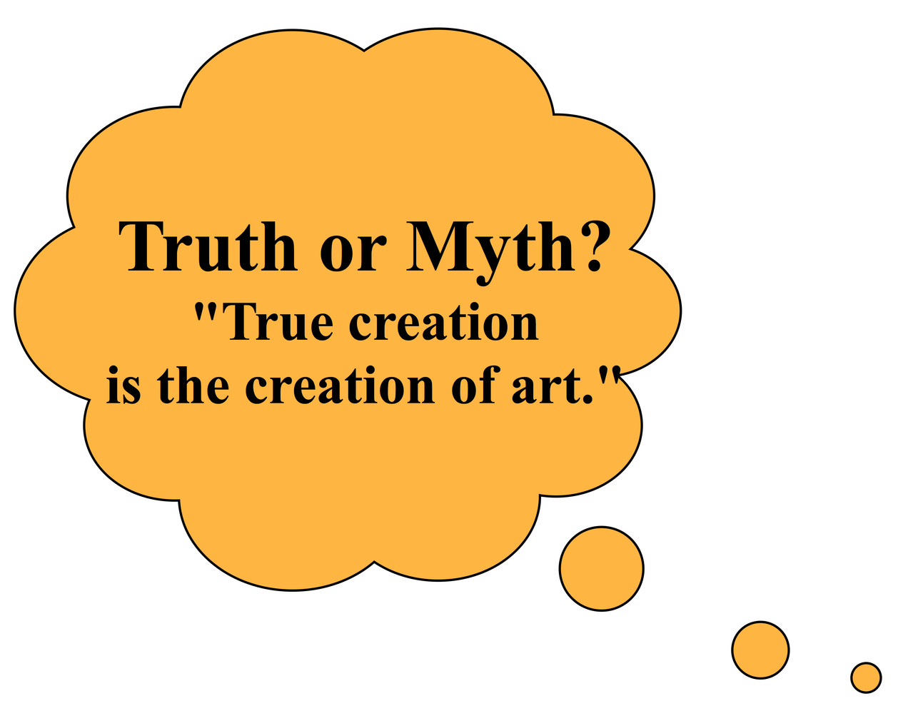 Creativity: Truth or Myth? - If Then Creativity