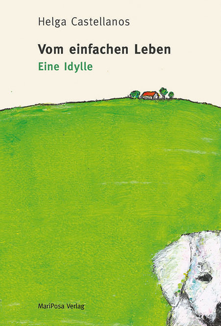 Vom einfachen Leben - Mariposa Verlag Vom einfachen Leben - Mariposa Verlag