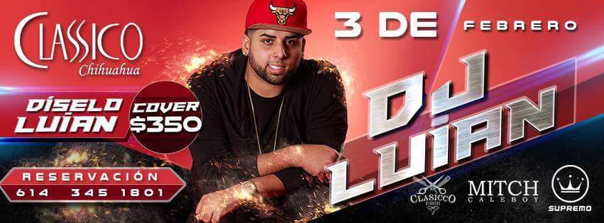 DJ LUIAN en Chihuahua Chih. - Ecos Chihuahua