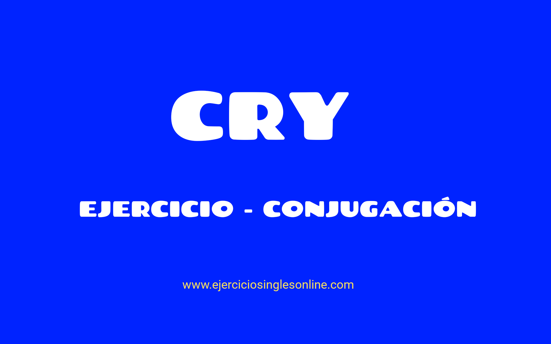 Conjugaciones de los verbos en inglés - Ejercicios inglés online