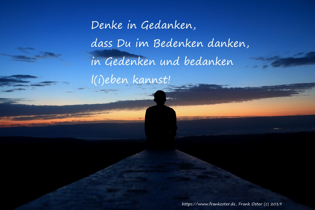 Vom Gedenken und Bedanken - Frank Oster - Autor - Beziehungsaufbau und ...