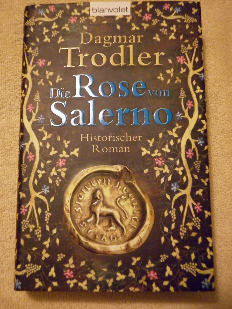 Dagmar Trodler - Die Rose von Salerno - jekranta - Lesefreunde