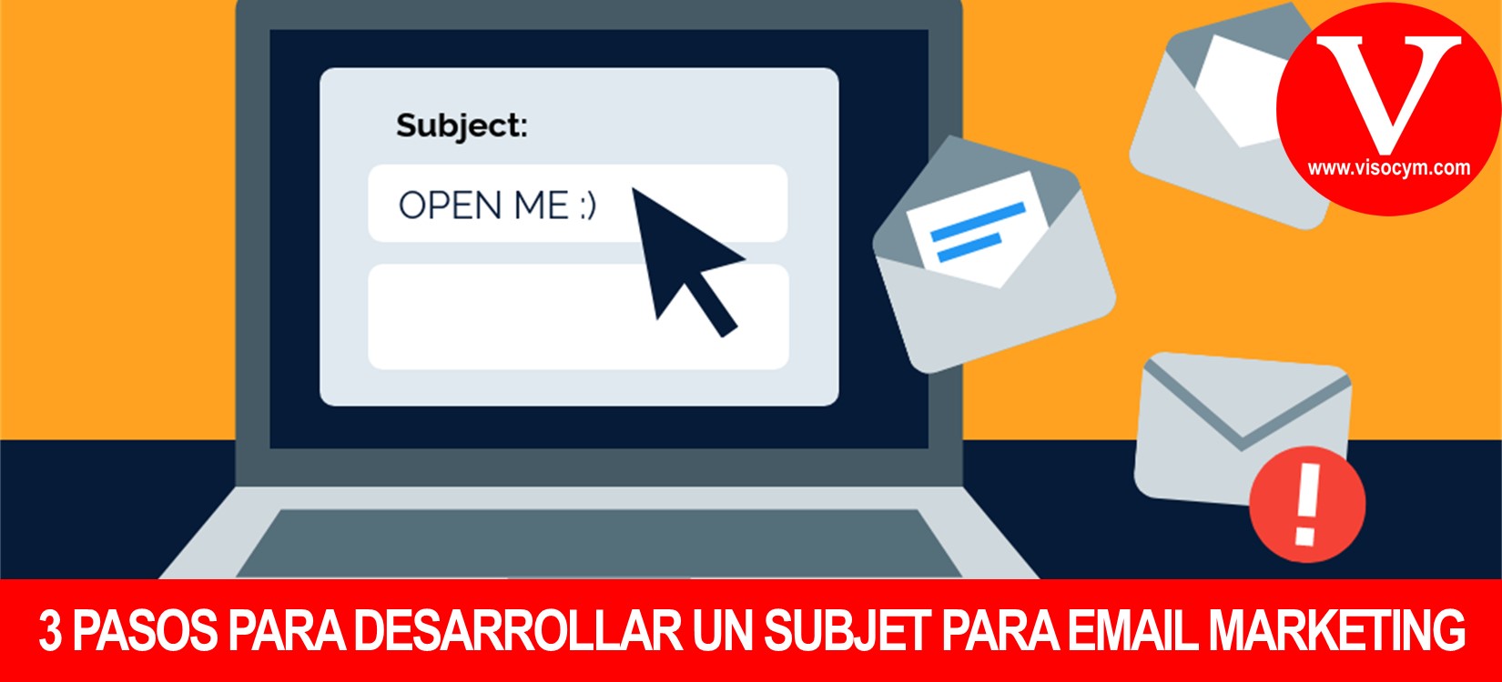 3 pasos para desarrollar un subjet de impacto - VISOCyM
