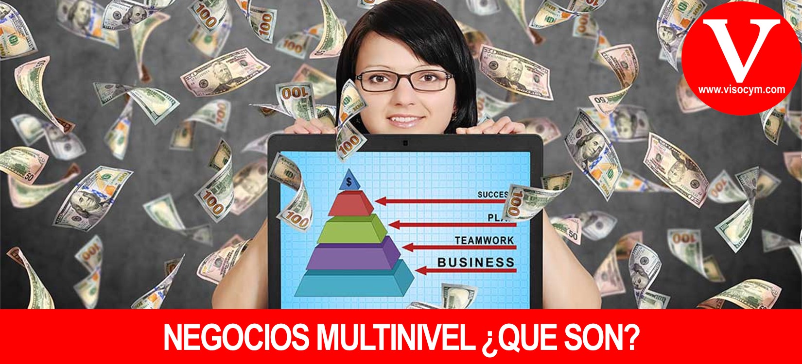 Negocios Multinivel ¿Que son? - VISOCyM