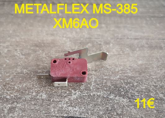 AVR14 MICRO-SWITCH : METALFLEX MS-385 XM6AO - WWW.AVR14.FR : PIÈCES DÉTACHÉES ÉLECTROMÉNAGER