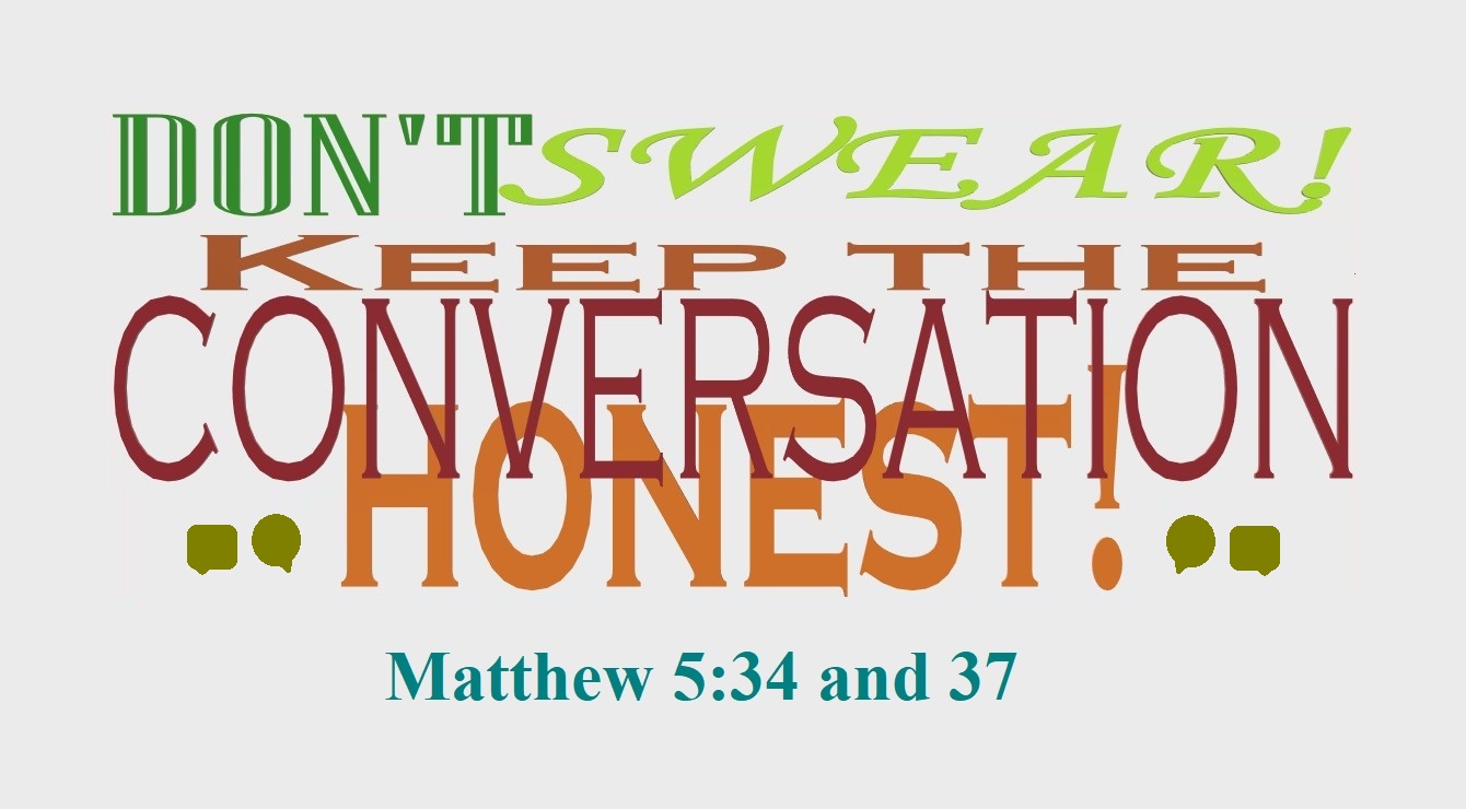 New Testament, Christ Teachings about Don’t Swear - Expressions