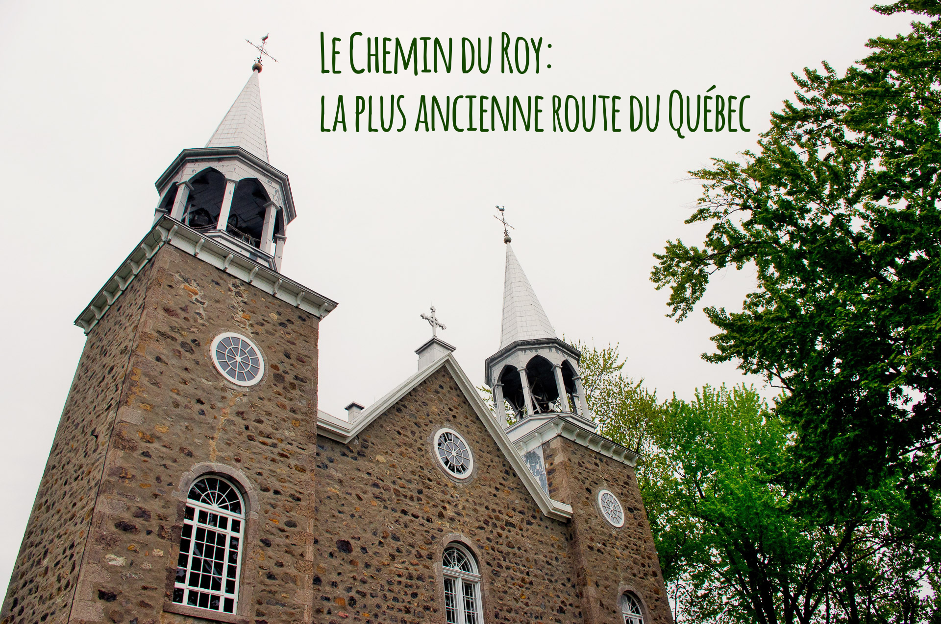 Le Chemin du Roy : la plus ancienne route du Québec - Plus beau, plus ...