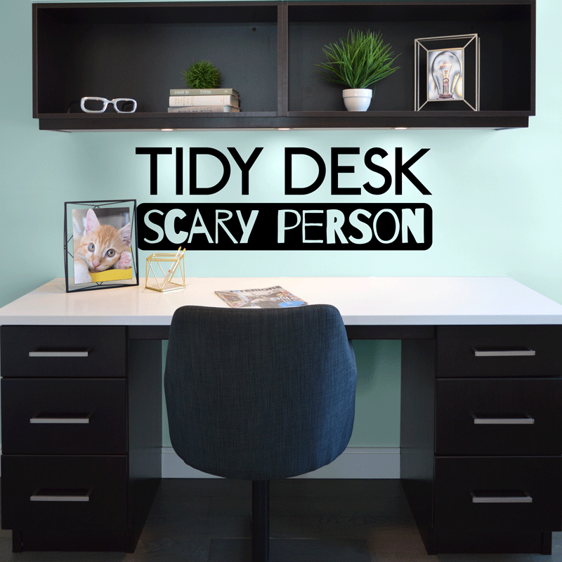 Tidy Desk Scary Person | Decal | Sticker - Wall Art Company
