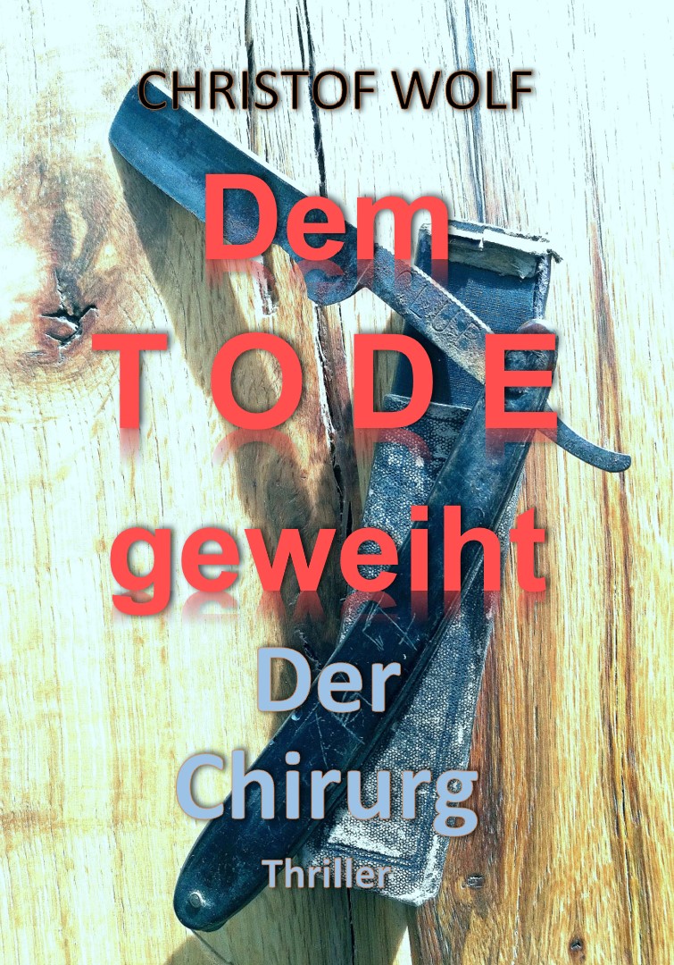 Dem Tode geweiht - Der Hirte - Wolf Christof Autor