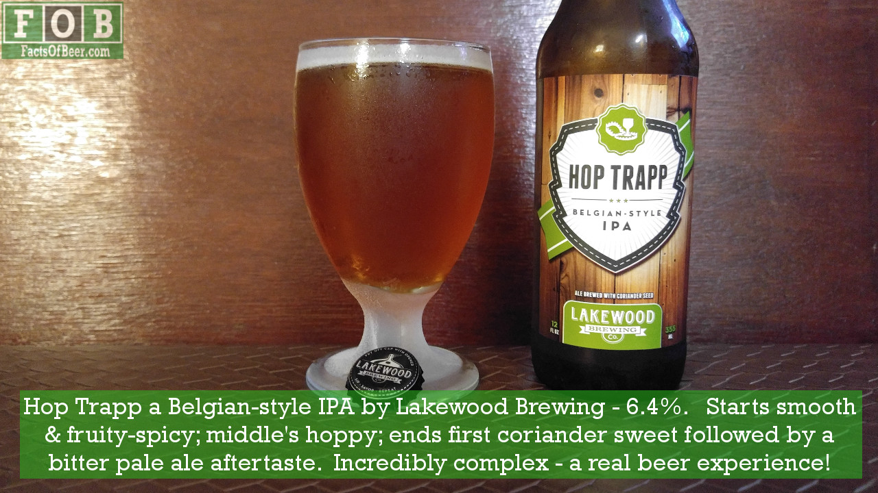 Hop Trapp a Belgian-style IPA by Lakewood Brewing - The Facts of Beer