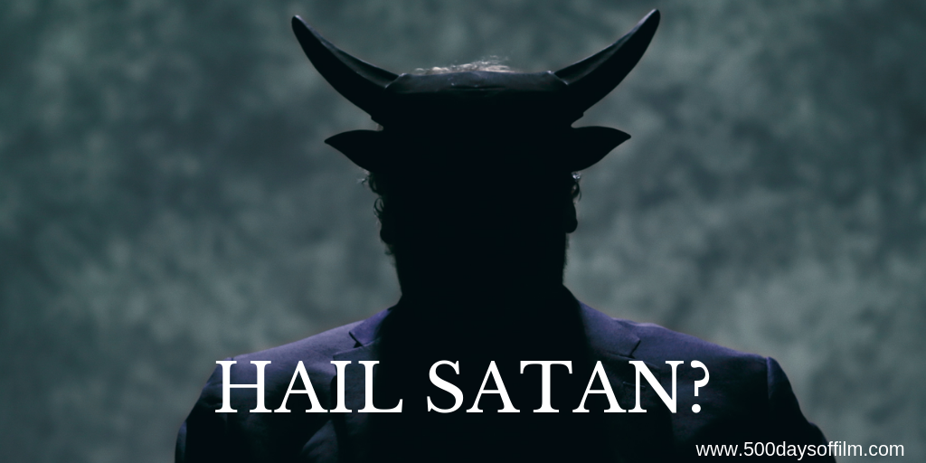 Hail Satan? - 500 Days Of Film