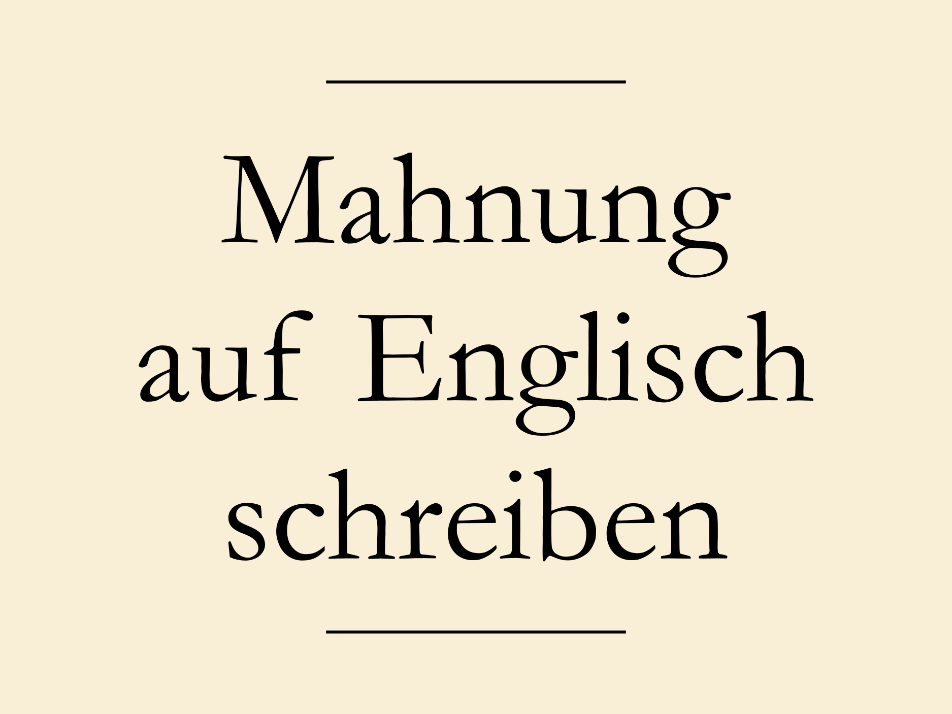 Mahnung auf Englisch schreiben: Zahlungserinnerung - reminder ...