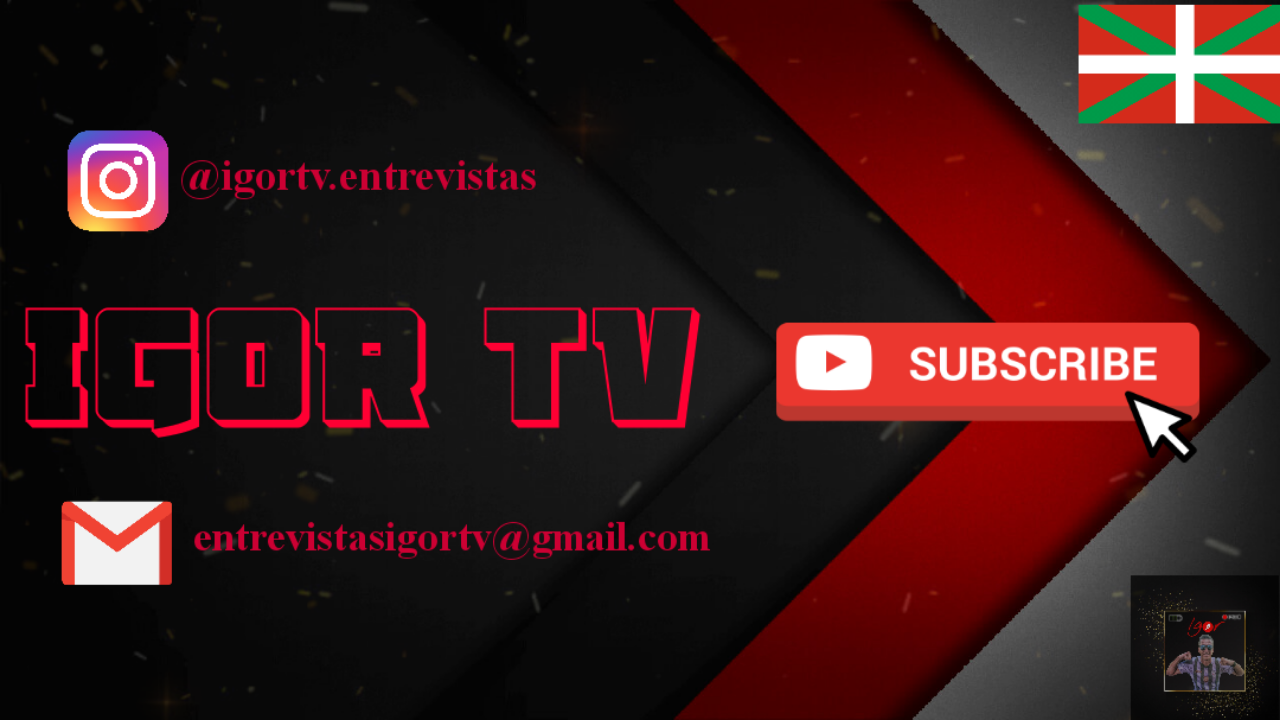 BIENVENIDOS/AS A IGOR TV - Página web de igortventrevistas
