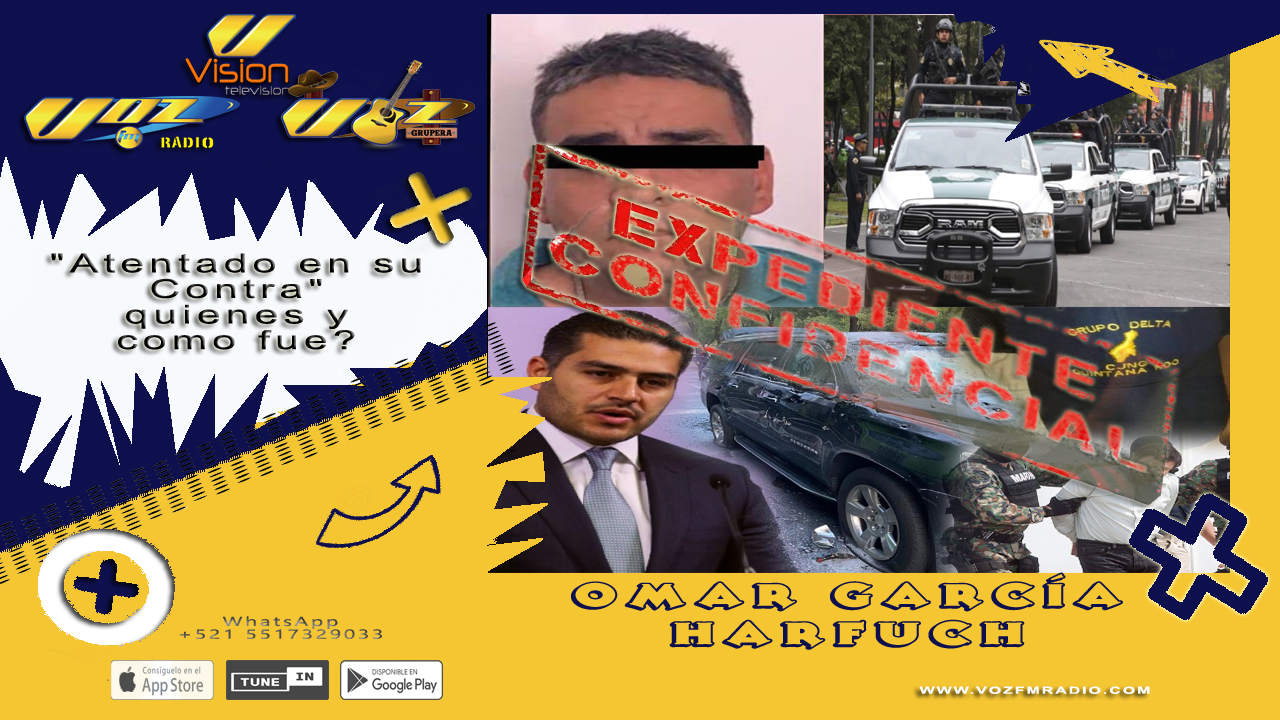 Omar García Harfuch Expediente Atentado En Su Contra Elliotsaenz