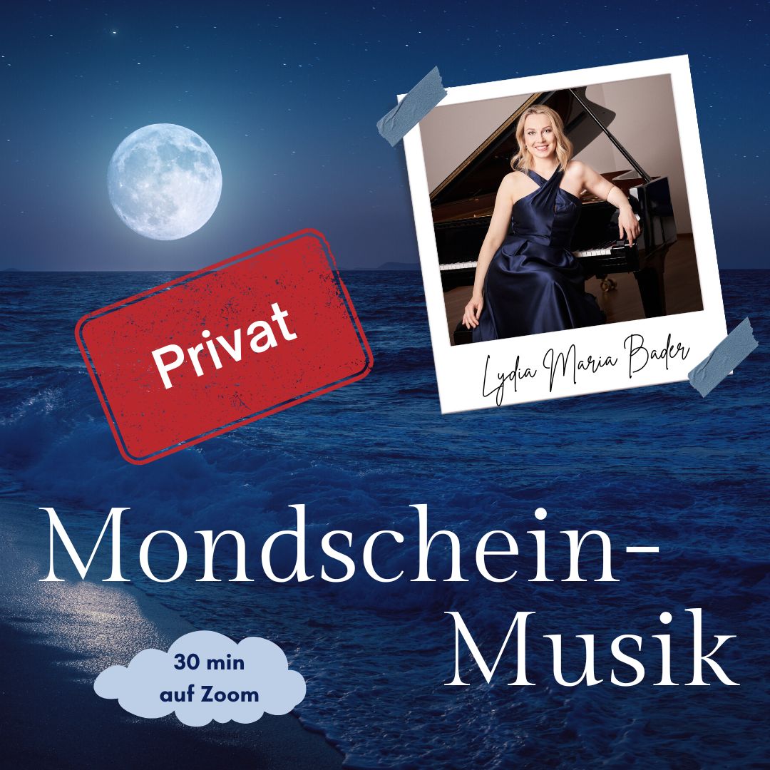 Private Mondschein-Musik - Lydia Maria Bader | Pianistin