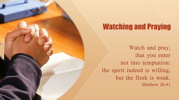 Matthew 26:41 – The Power of Prayer - Follow Christ