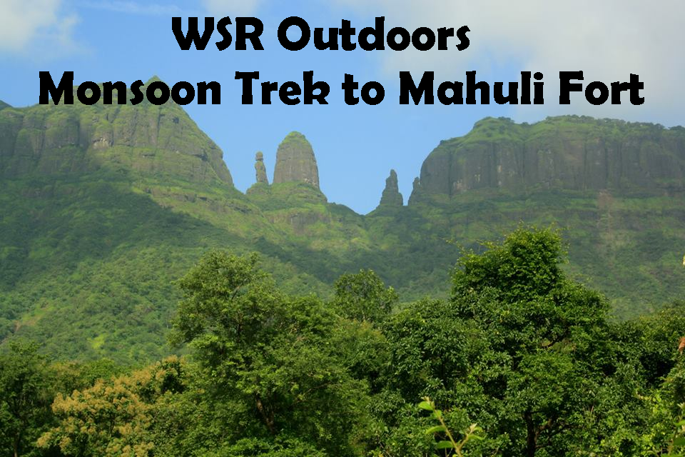 Monsoon Trek to Mahuli Fort - wanderingsoulriders Group
